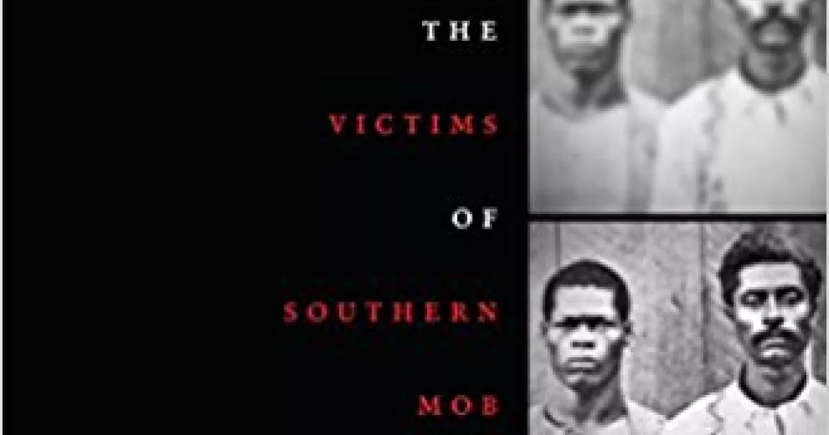 Lynched: The victims of southern mob violence. | The Lynching Sites ...